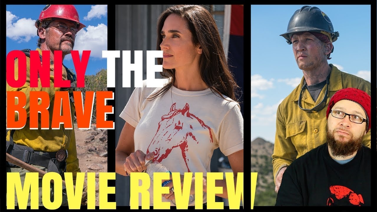 Only The Brave | Movie Review | True Story | 2017 | The Ruby Tuesday ...