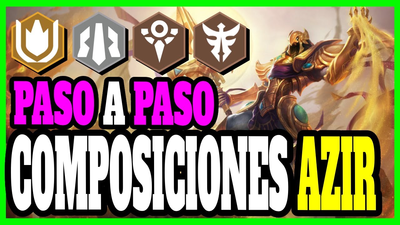 🔥DOMINA las Variaciones de AZIR en SET 9.5 🔥 | GUIA PASO A PASO TFT ...