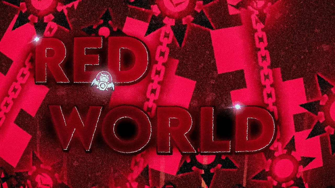 "Red World" 100% [EXTREME DEMON] By SaRy | Geometry Dash 2.207 - YouTube