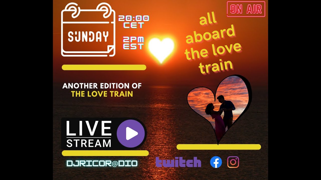 🎧**★★★★🎉** ** ⭐🎉🎶🎧 ALL ABOARD THE LOVE TRAIN🎶⭐🎶⭐ ⭐★★★Live from The ...