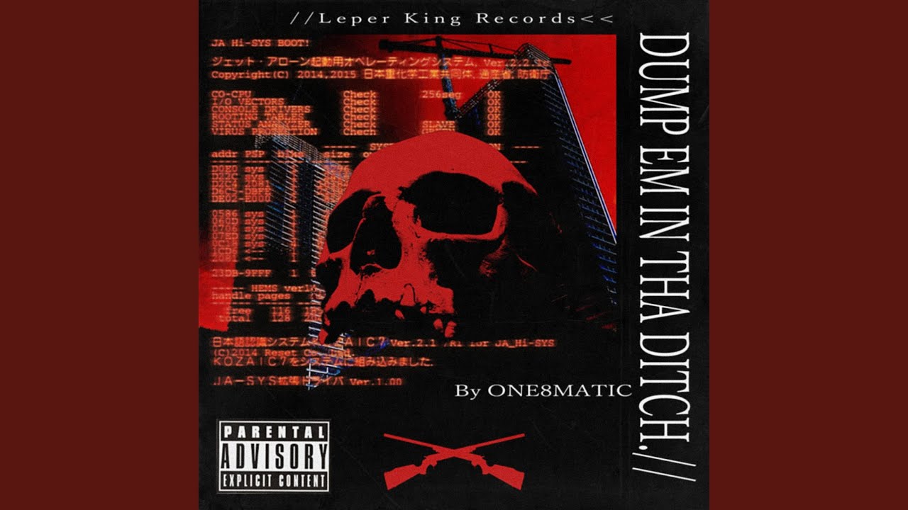 DUMP EM IN THA DITCH - YouTube