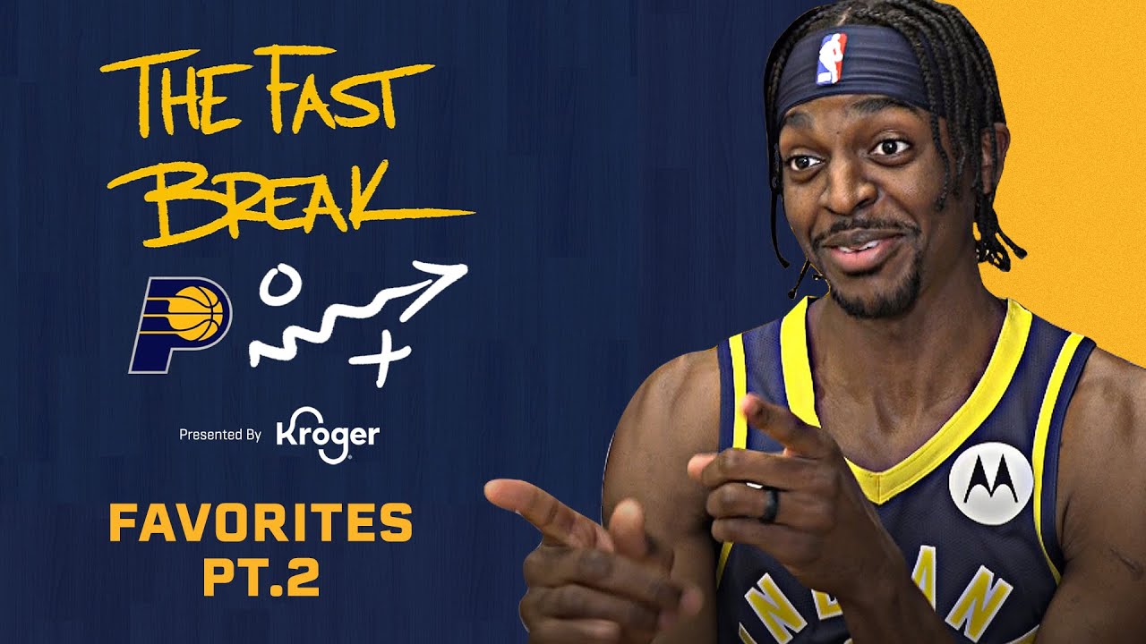 The Fast Break - S2: Favorites, Part 2 | 2020-21 Indiana Pacers on ...