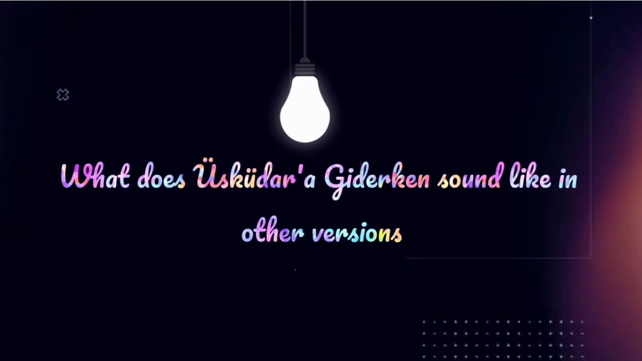 How does Uskudara Giderken Sound Like In Other Versions - YouTube