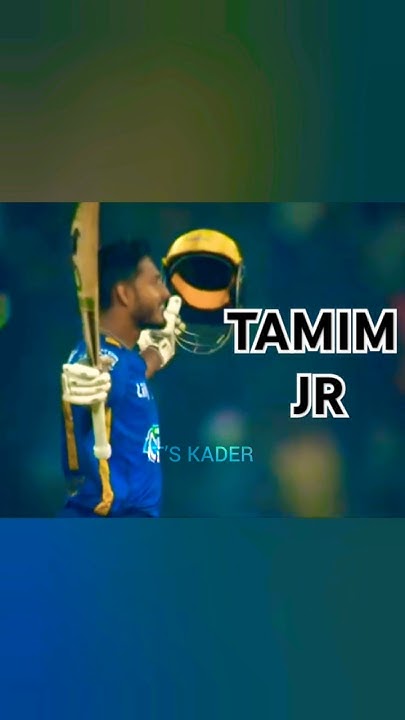 TAMIM JR #shakiballhasan #siuu #shortvideo #bpl2025 #cricket #kader #tanzidtamim - YouTube