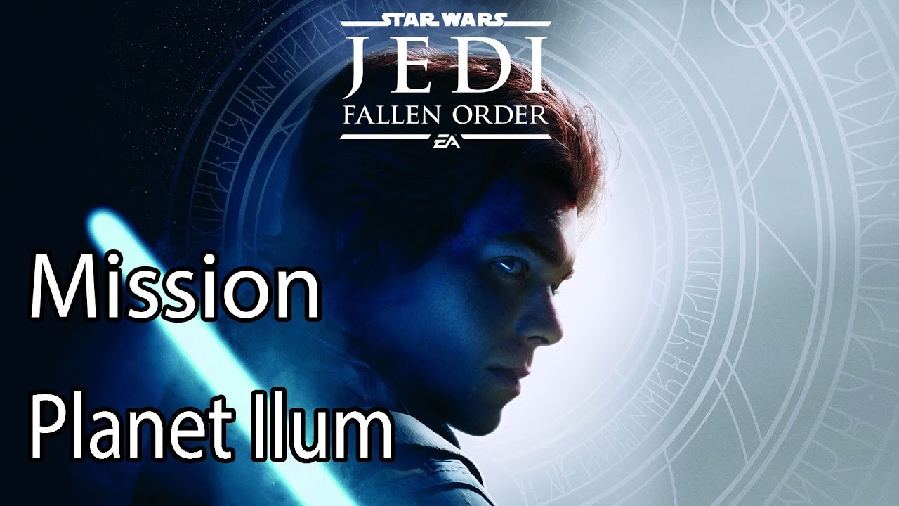 Star Wars Jedi Fallen Order Mission Planet Ilum - YouTube
