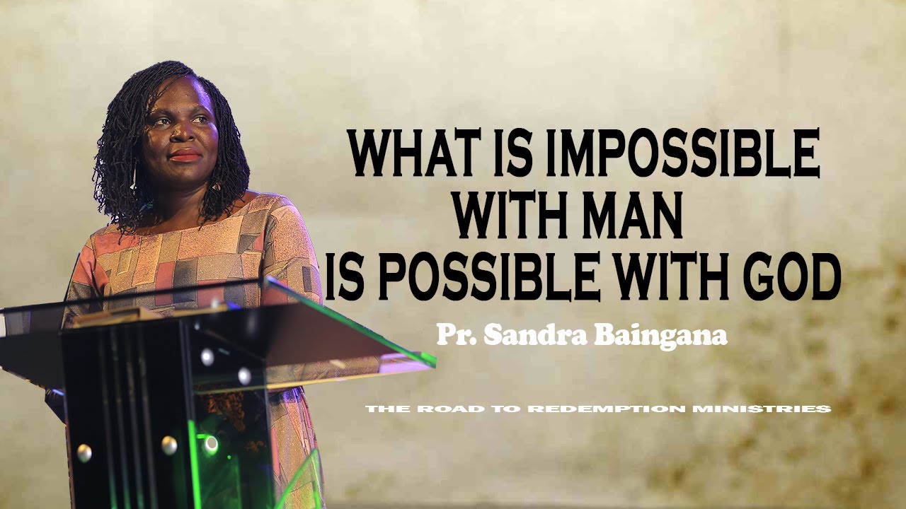 What Is Impossible With Man Is Possible With God I Command The Week I 1 ...