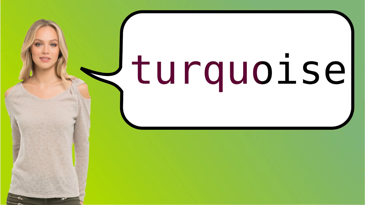 Como dizer 'turquesa' em ingles? - YouTube