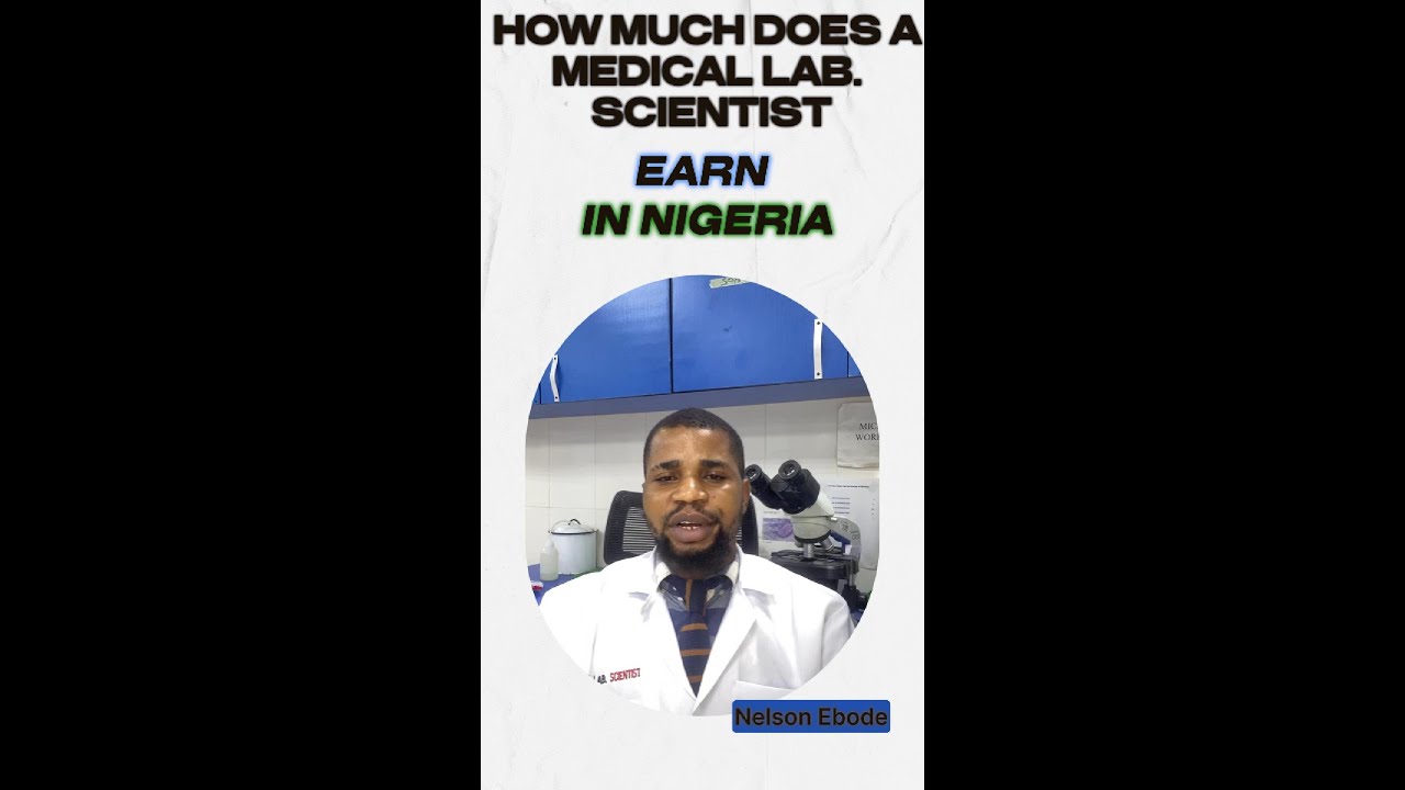 What a Medical Laboratory Scientist Earn in Nigeria. #health #medicalcenter #medicallaboratory # ...