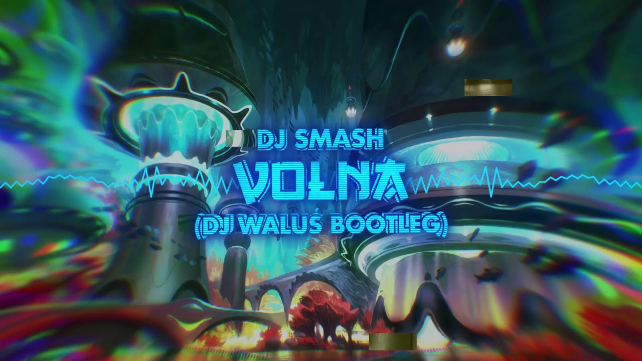 Dj Smash - Volna (DJ WALUŚ Bootleg) - YouTube
