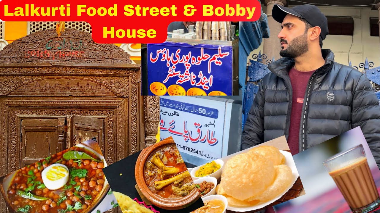Rawalpindi’s Famous LalKurti Food Street & Booby House | Histroy of ...