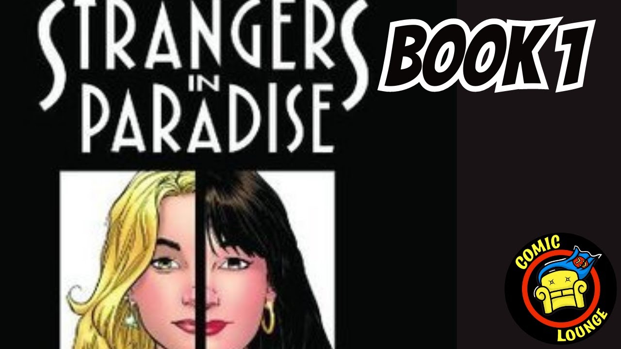 STRANGERS IN PARADISE BOOK 1 | Terry Moore Introduces The World To ...
