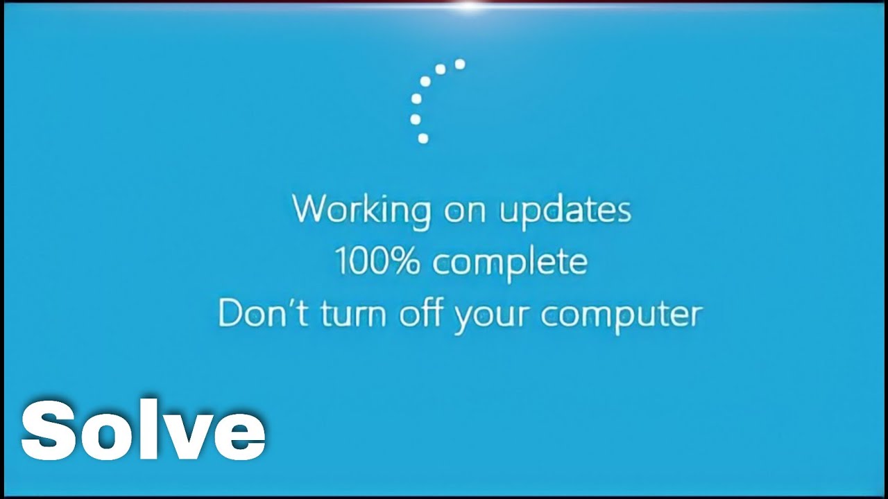( FIX ) working on updates 100% complete don't turn off your computer ...