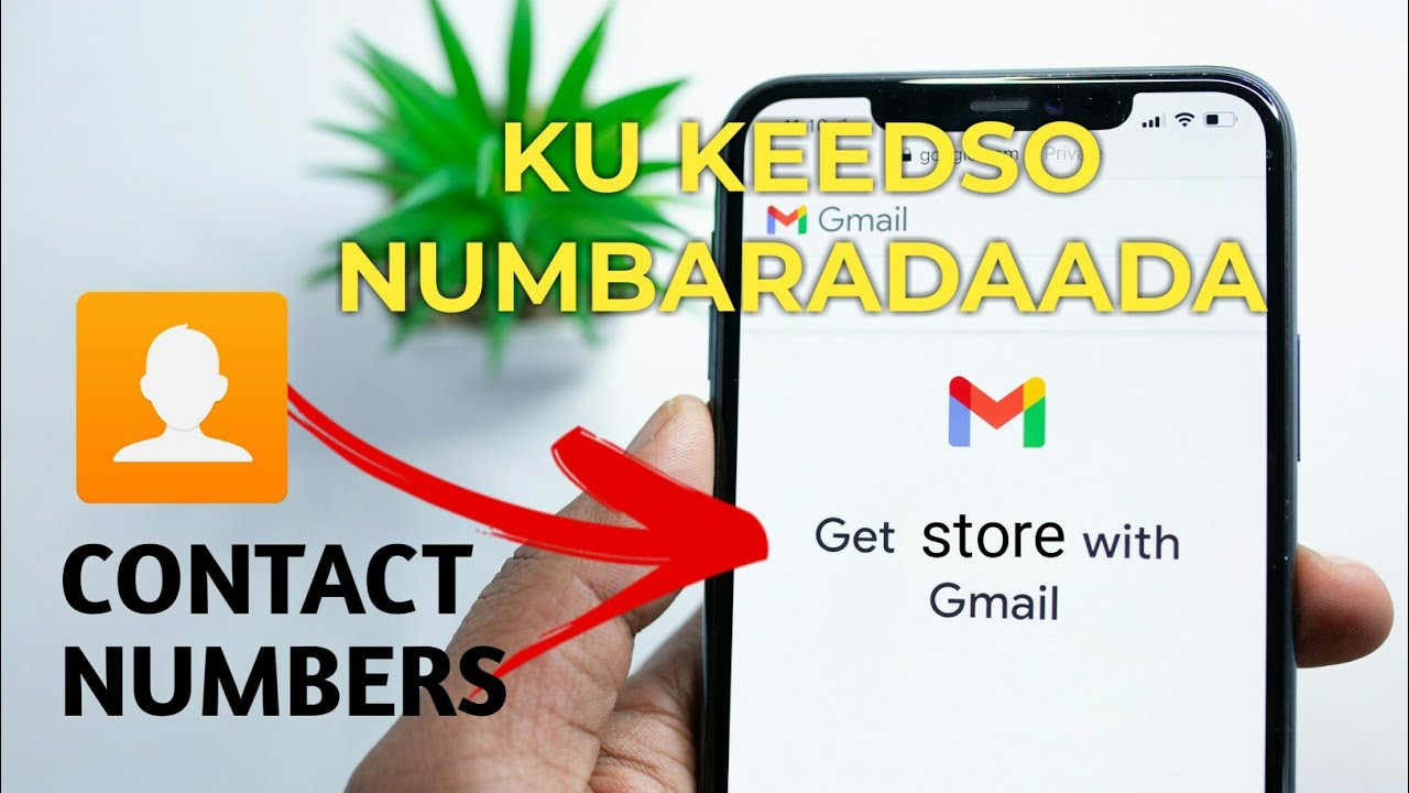 Sida gmail loogu keedsado numberada kuu save gareysan ama contact ...