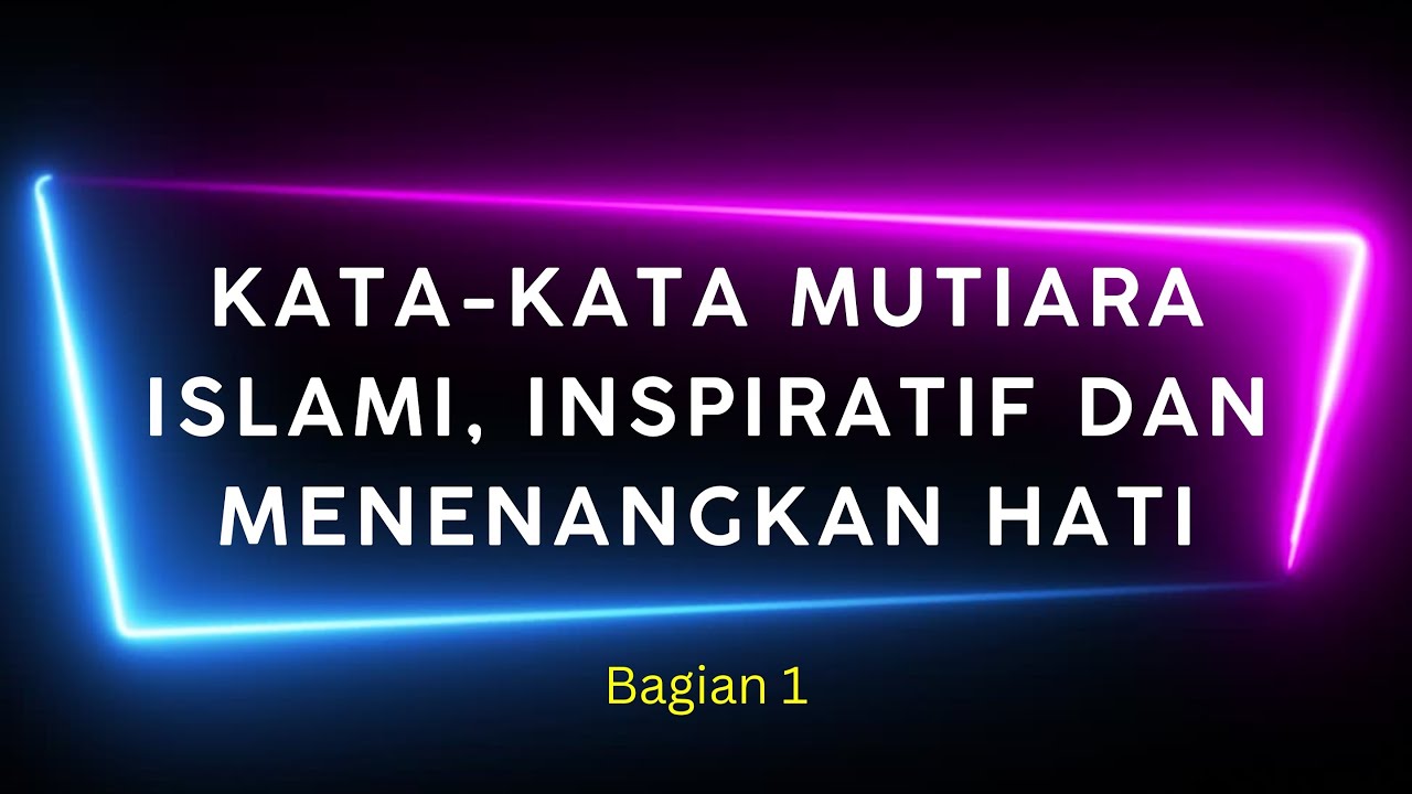 QUOTE ISLAMI - 12 Kata Kata Mutiara Islami, Inspiratif dan Menenangkan ...