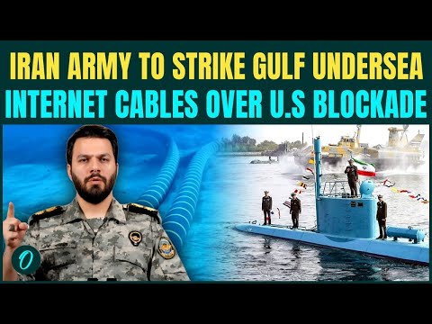 Iran Army TARGETS Undersea Internet Cables of Gulf Nations NEXT Over Trump’s NAVAL Blockade | U.S.