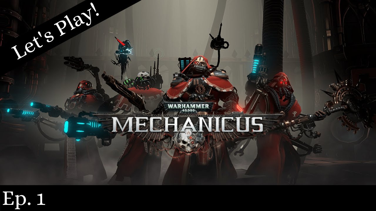 Let's Play Warhammer 40.000: Mechanicus! Ep. 1 - YouTube