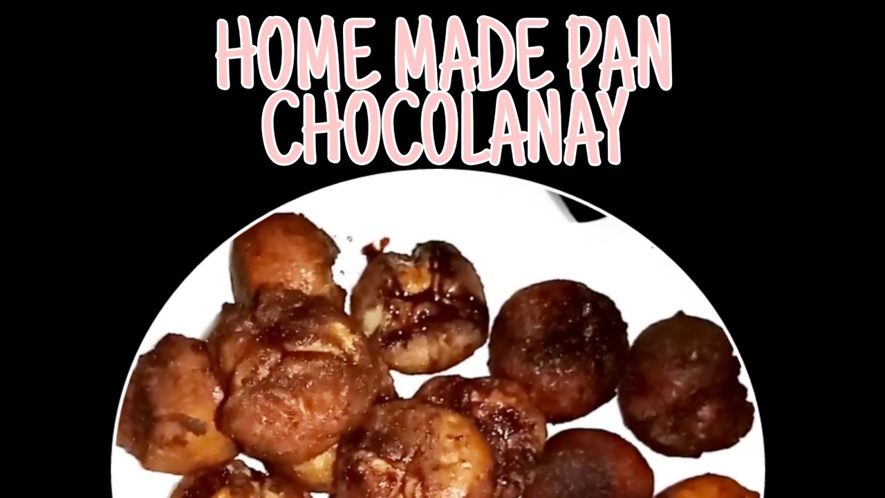 VLOG 10 | HOME MADE PAN CHOCOLANAY | EASY STEPS! - YouTube