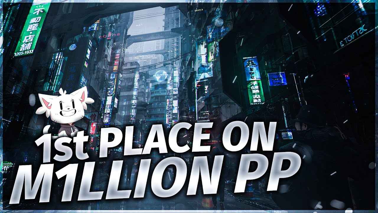 osu! 1st PLACE on M1LLION PP | WhiteCat - YouTube