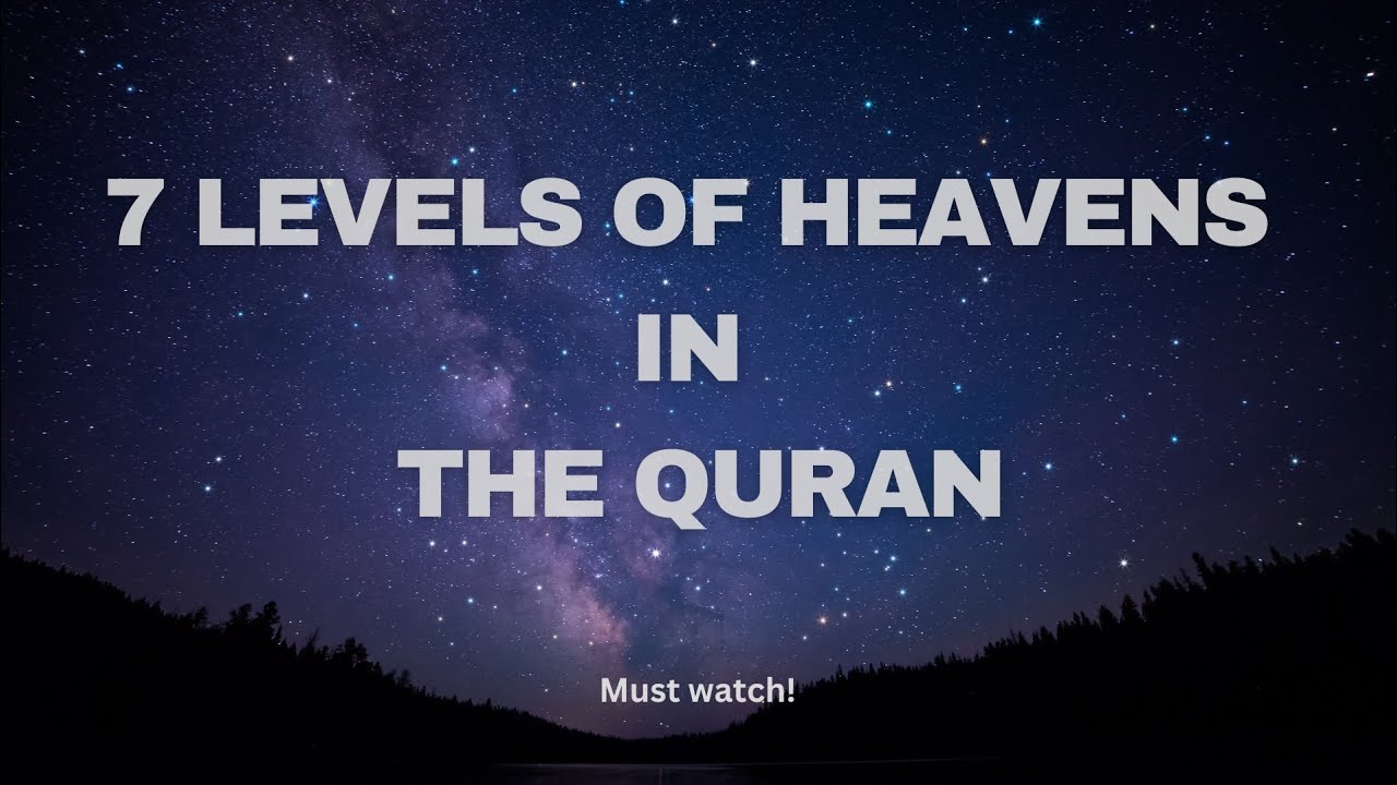 "Exploring the Seven Levels of Heaven in Islam: Jannah's Divine Realms ...