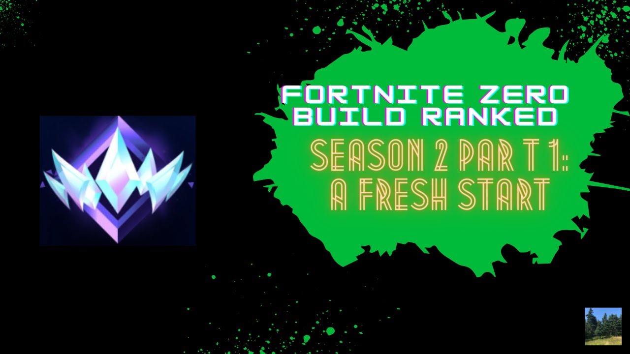 Fortnite Zero Build Season 2 Part 1:a Fresh Start - YouTube