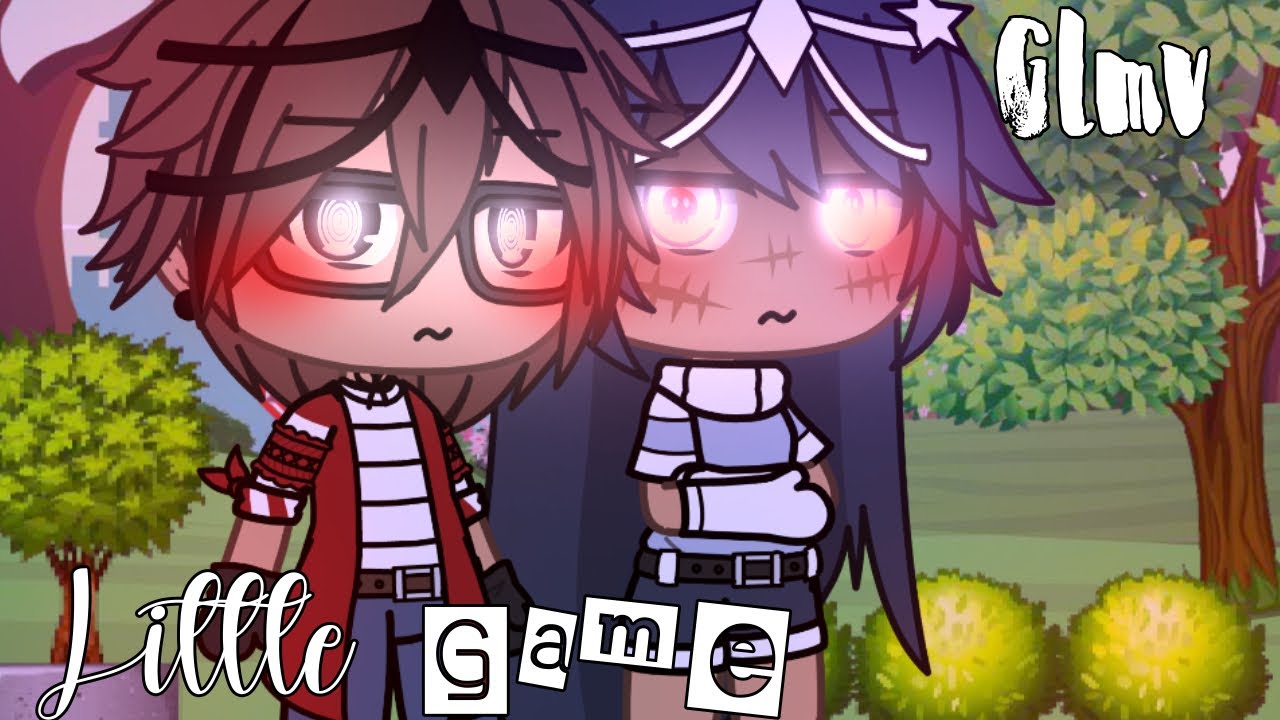 Little Game🖤 | GLMV | Early 10k Special - YouTube