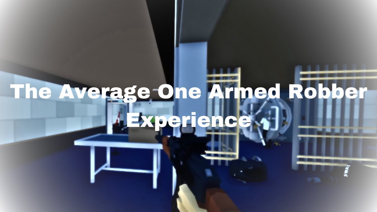 The Average One Armed Robber Experience - YouTube