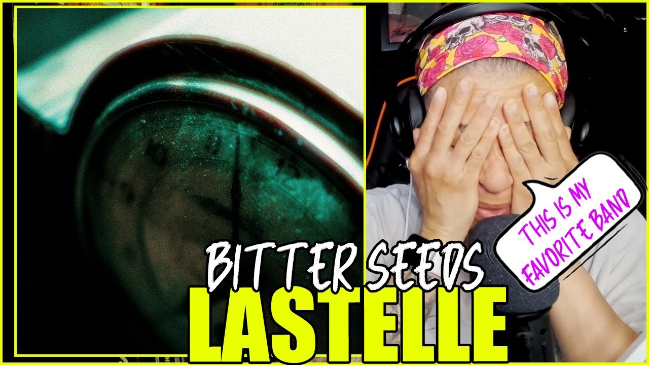 THIS IS MY FAVORITE BAND. LASTELLE - Bitter Seeds | Audio Reaction ...