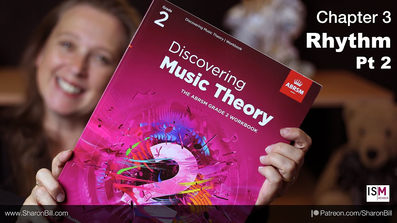 New ABRSM Music Theory Grade 2 Chapter 3 RHYTHM (Part 2)- with Sharon ...