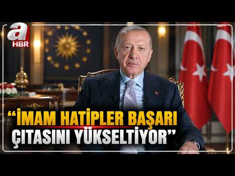 Başkan Erdoğan: İmam Hatipler Başarı Çıtasını Yükseltiyor! | A Haber