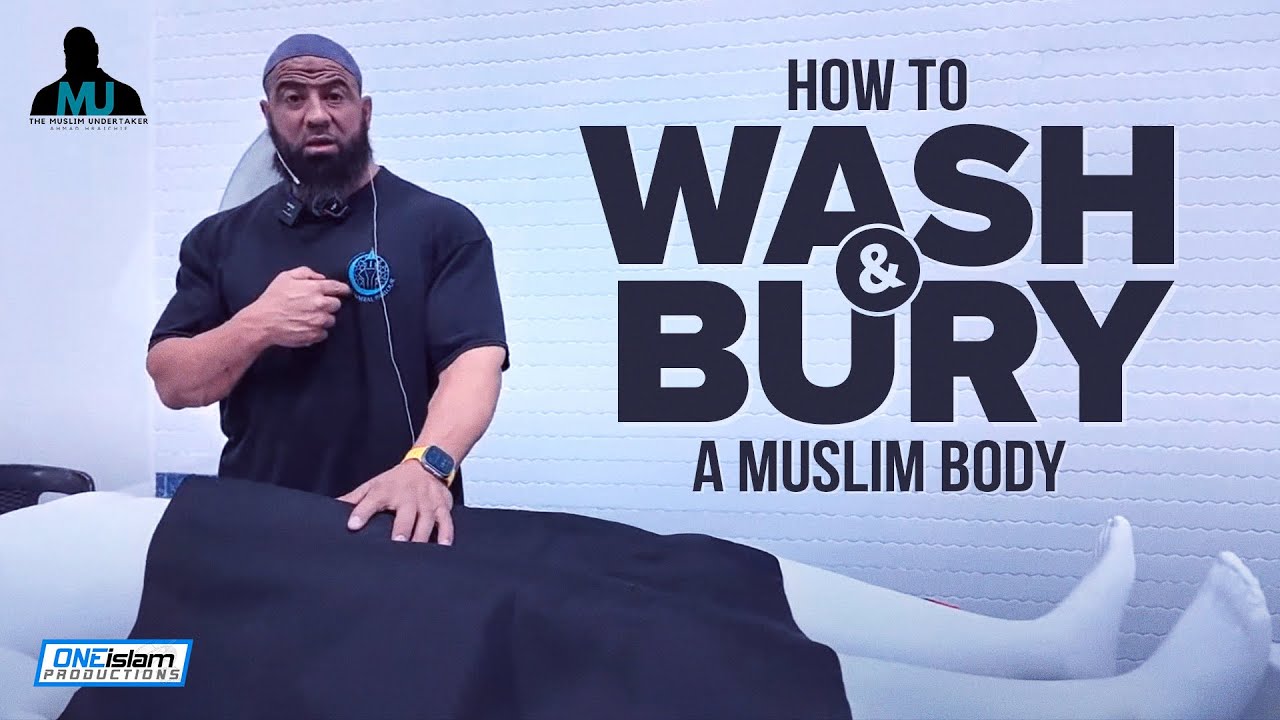 How To Wash & Bury A Muslim Body - YouTube