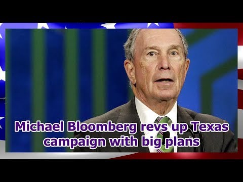 Michael Bloomberg revs up Texas campaign with big plans - YouTube