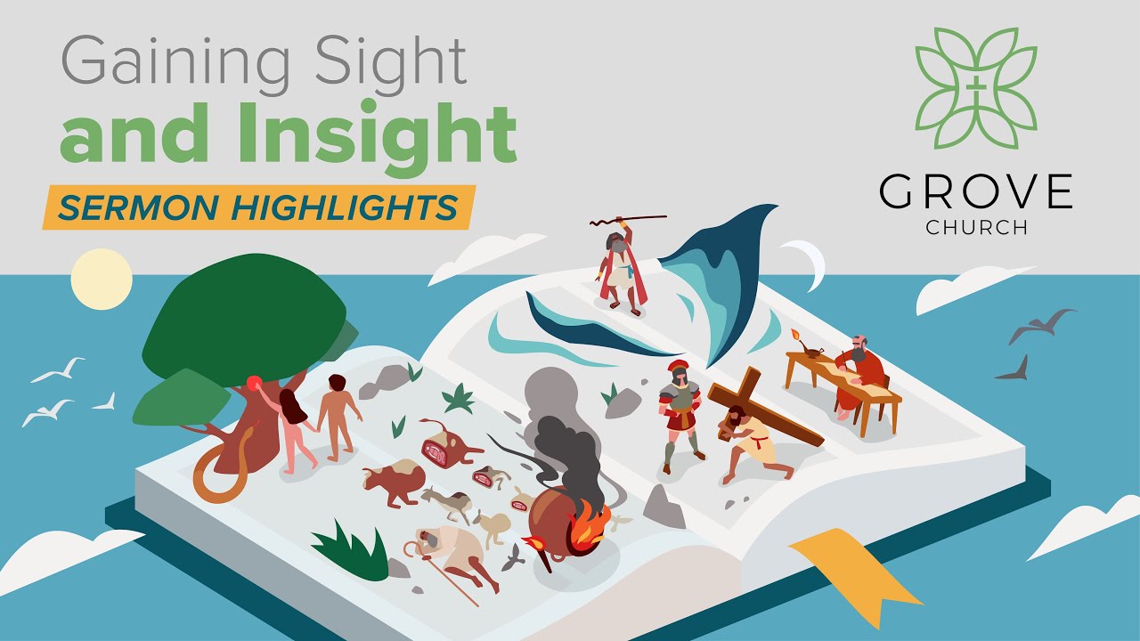 Sermon Highlights: Gaining Sight and Insight - YouTube