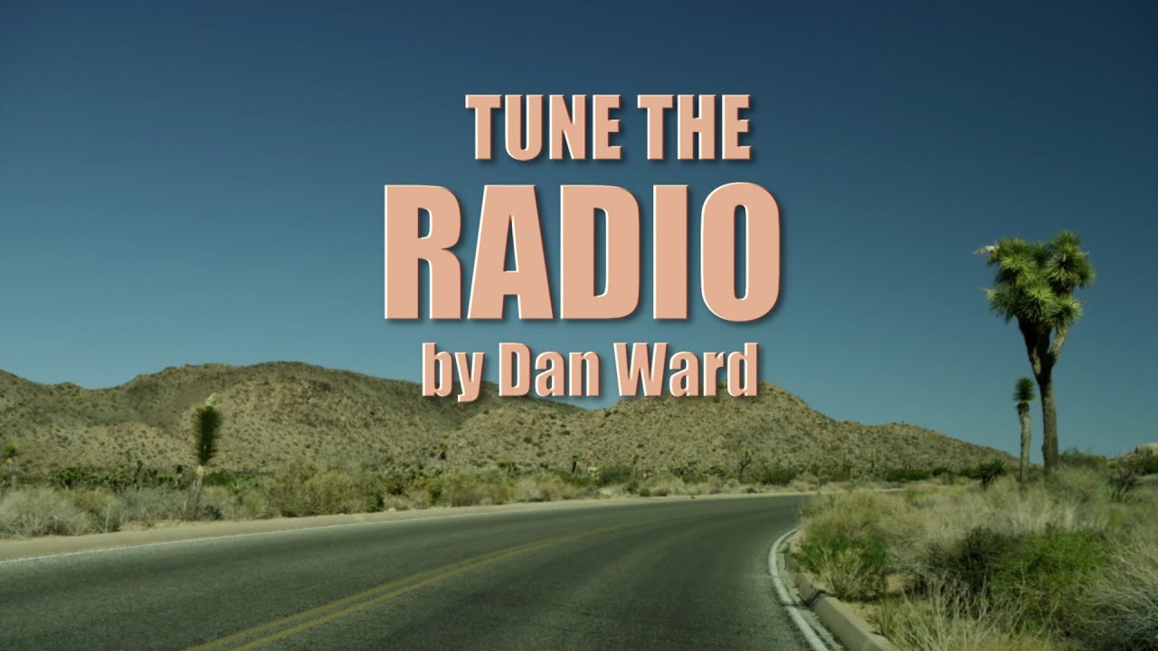 Dan Ward - Tune The Radio (Official Music Video) - YouTube