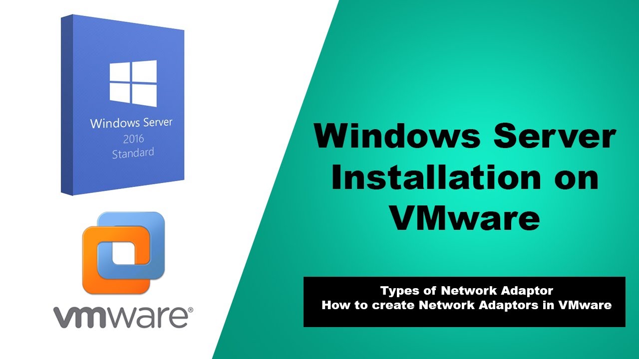 Microsoft Windows Server 2016 Installation on VMware & Types of Network ...