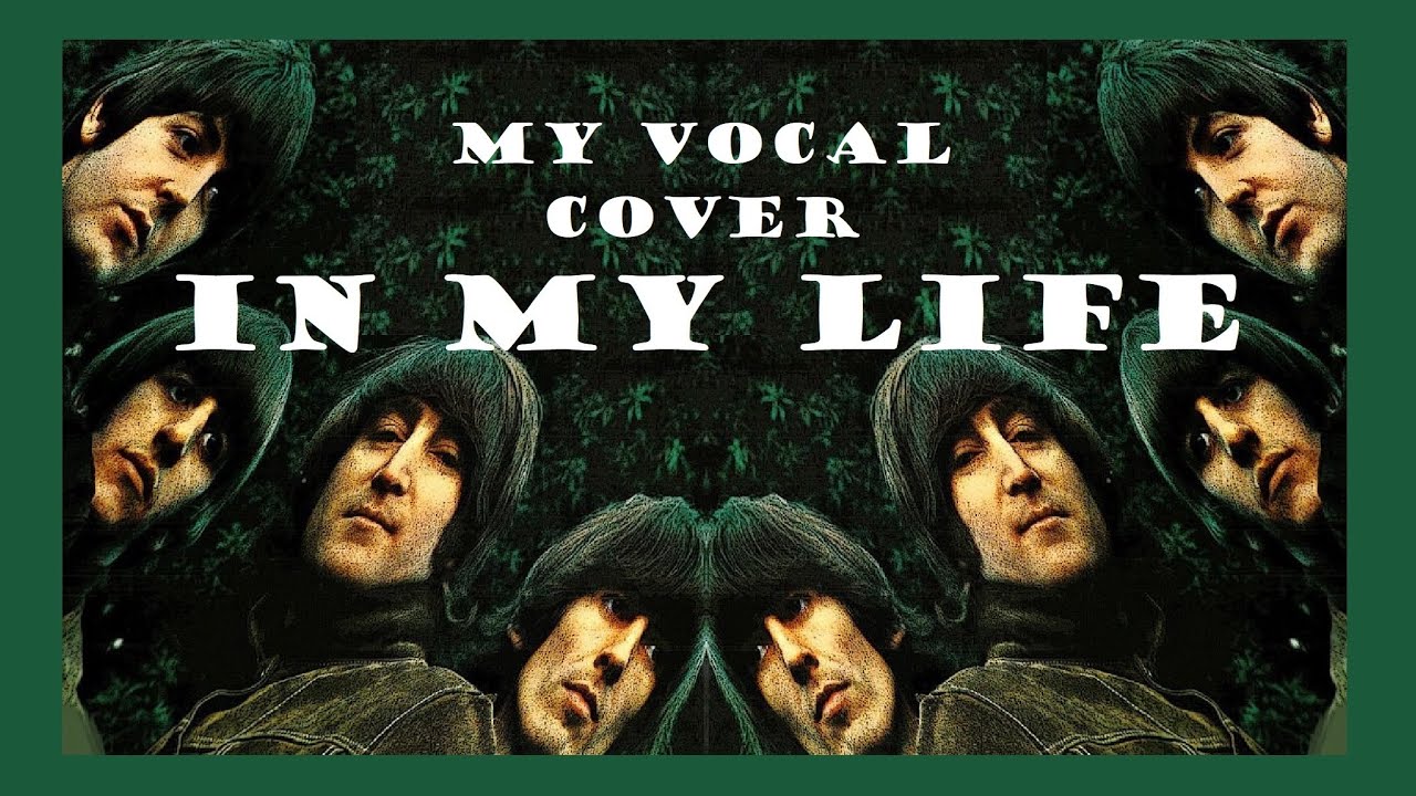 "IN MY LIFE" (Lyrics)🌺Vocals by Karen [2022] 💖 THE BEATLES 🪲 1965 - YouTube