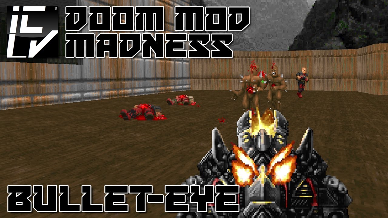 Bullet-Eye - Doom Mod Madness - YouTube