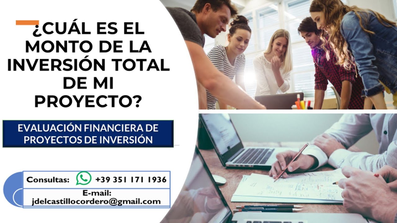 ¿CUÁL ES EL MONTO DE LA INVERSIÓN TOTAL DE MI PROYECTO DE INVERSIÓN ...