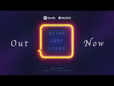 Behdad - Keine Love Story (Audio) prod. by DystinktBeats