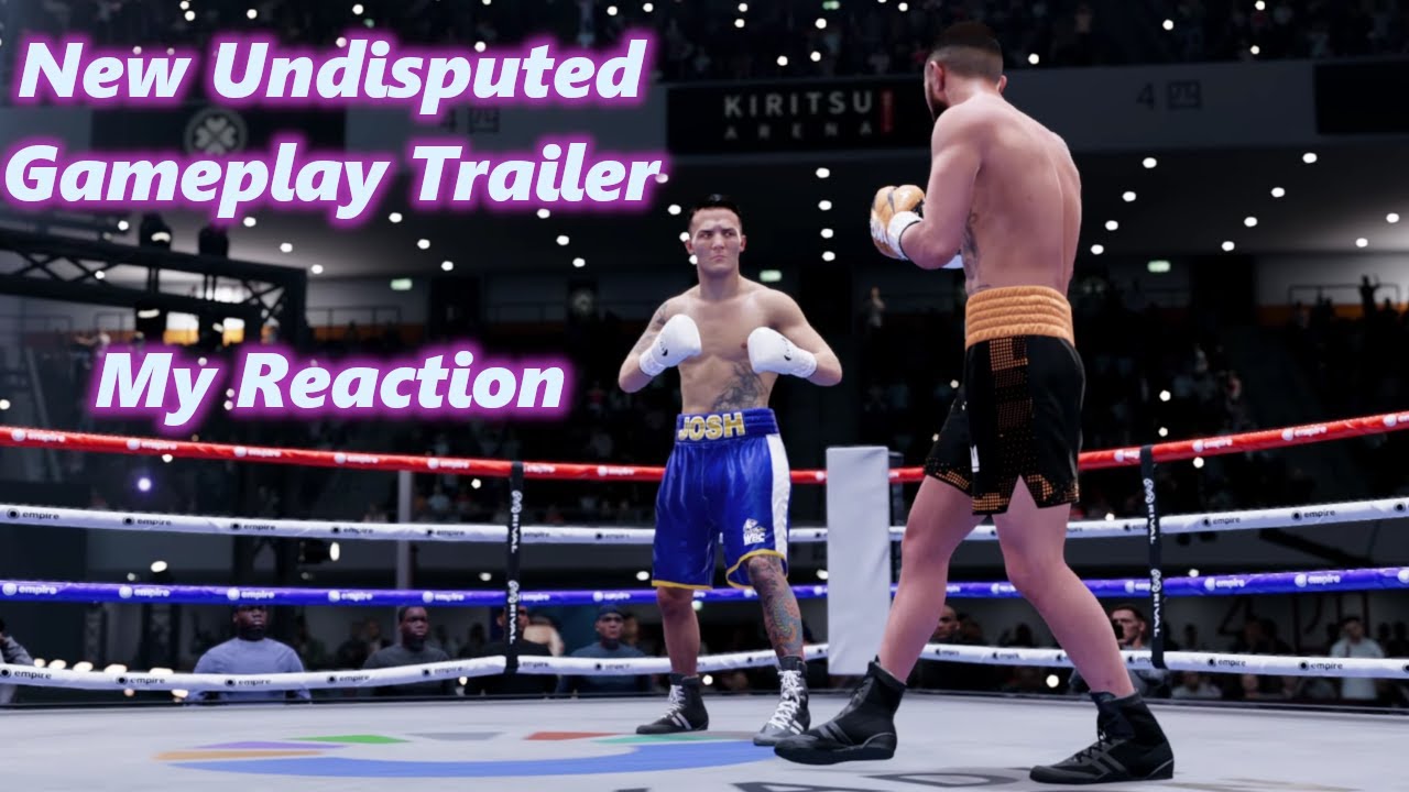 New Undisputed Gameplay Trailer | My Reaction - YouTube