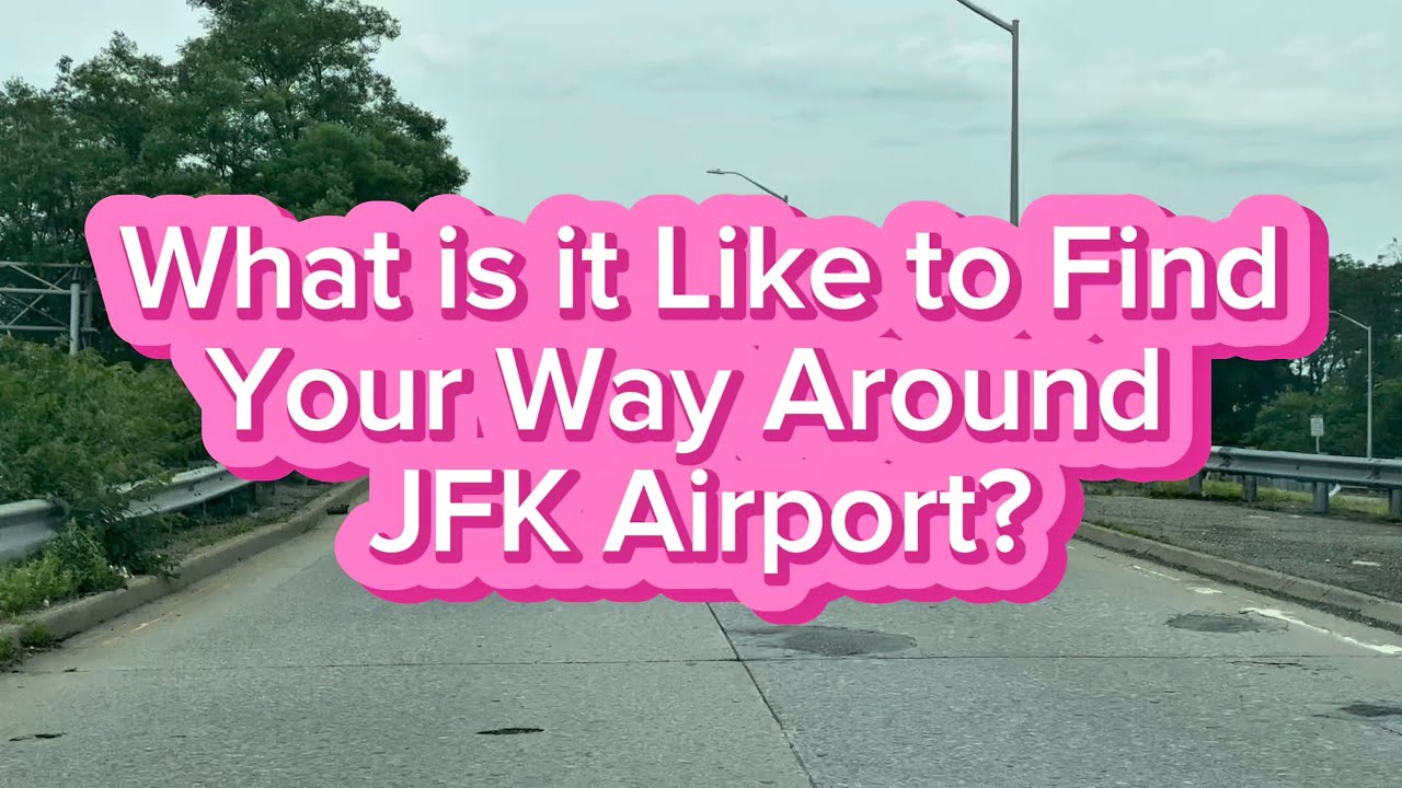 What is like to Find Your Way Around JFK Airport in NYC - YouTube