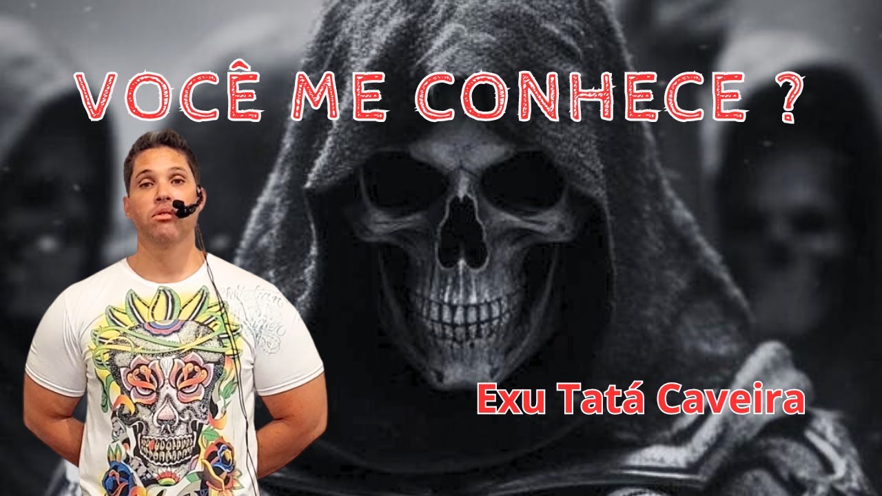Exu Tatá Caveira / Exus Caveira, quem são? - YouTube