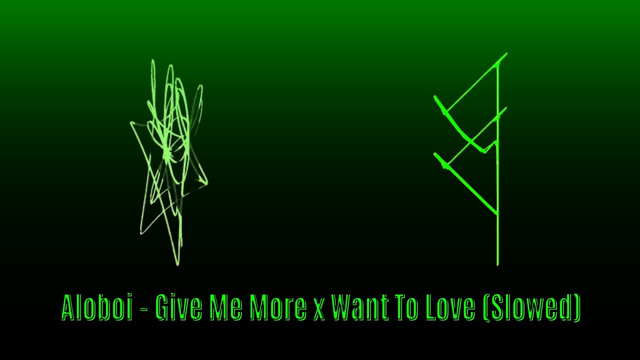 Aloboi - Give Me More x Want To Love Slowed - YouTube