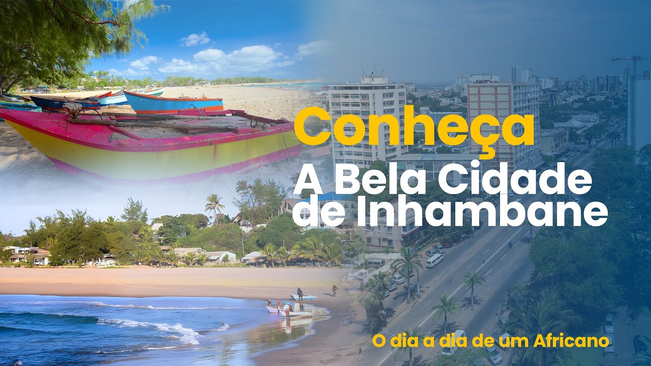 Cidade de Inhambane - Moçambique - YouTube