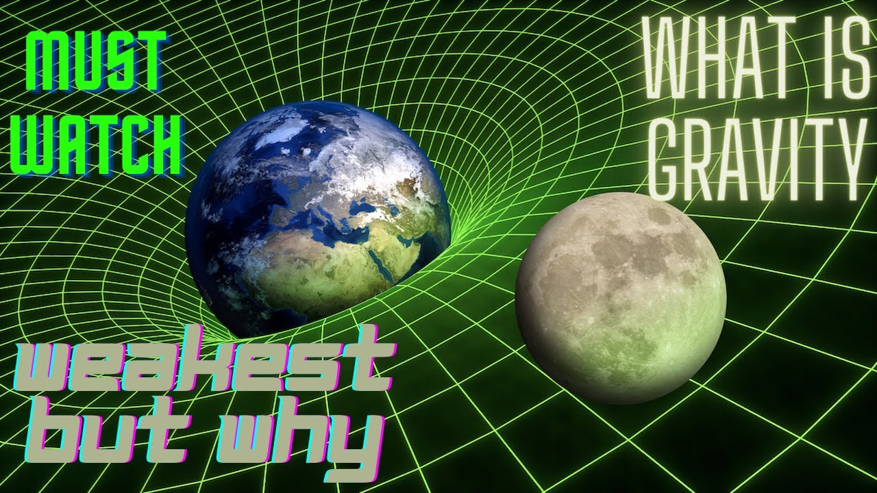 What Is Gravity And Why Its Weakest YouTube what-is-gravity-and-why-its-weakest-youtube