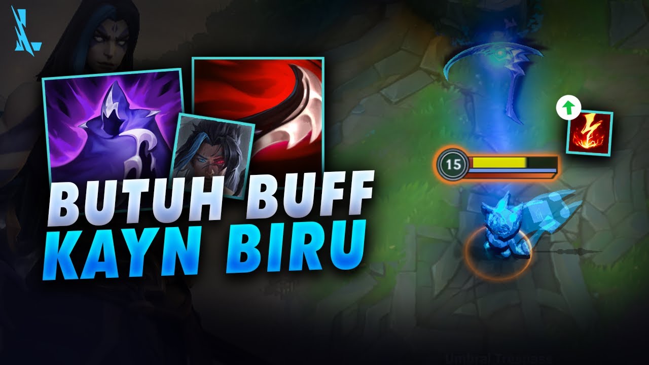 Kayn Biru Sakit kok Damage nya, Tapi Butuh Buff sih,Gameplay Kayn Biru ...