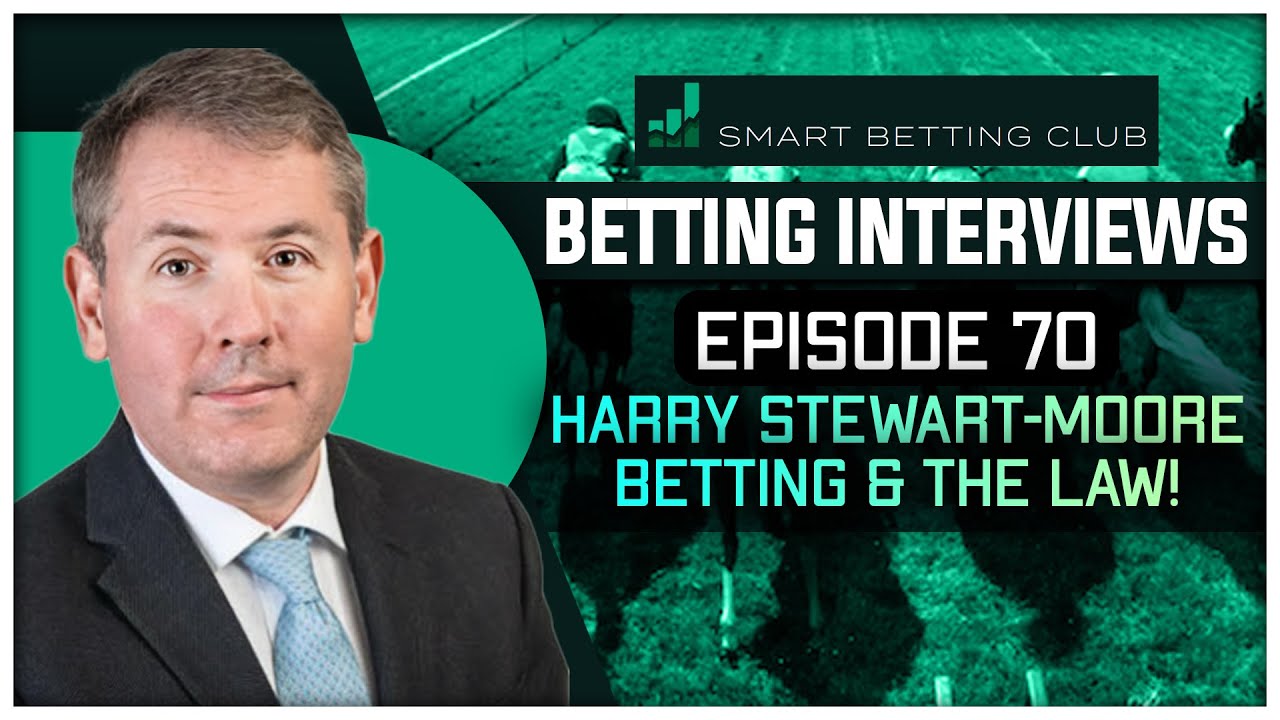 Episode 70 - Harry Stewart-Moore: Betting and the Law - YouTube