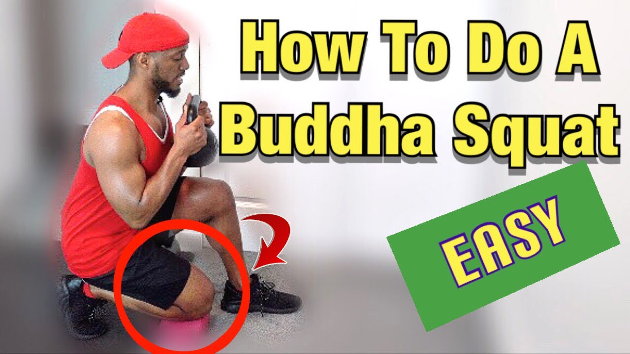 How To Do A Buddha Squat With No Equipment For Beginners - YouTube