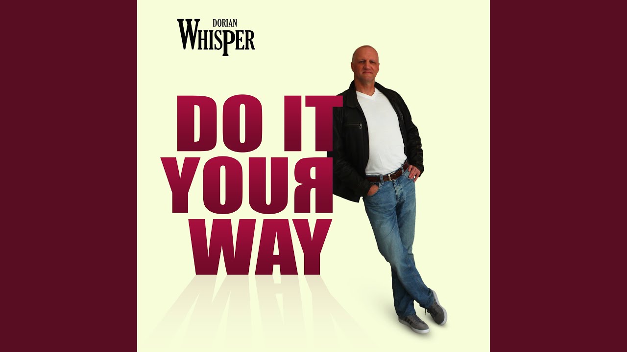 Do It Your Way - YouTube