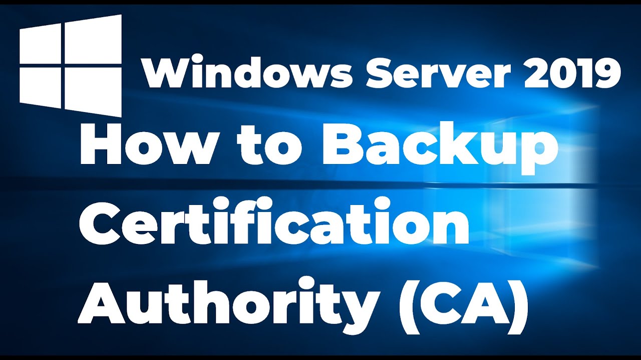 How to Backup Certification Authority in Windows Server 2019 - YouTube