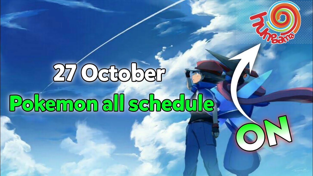 27 October Pokemon All Schedule Update On Super-Hungama🥳 ...